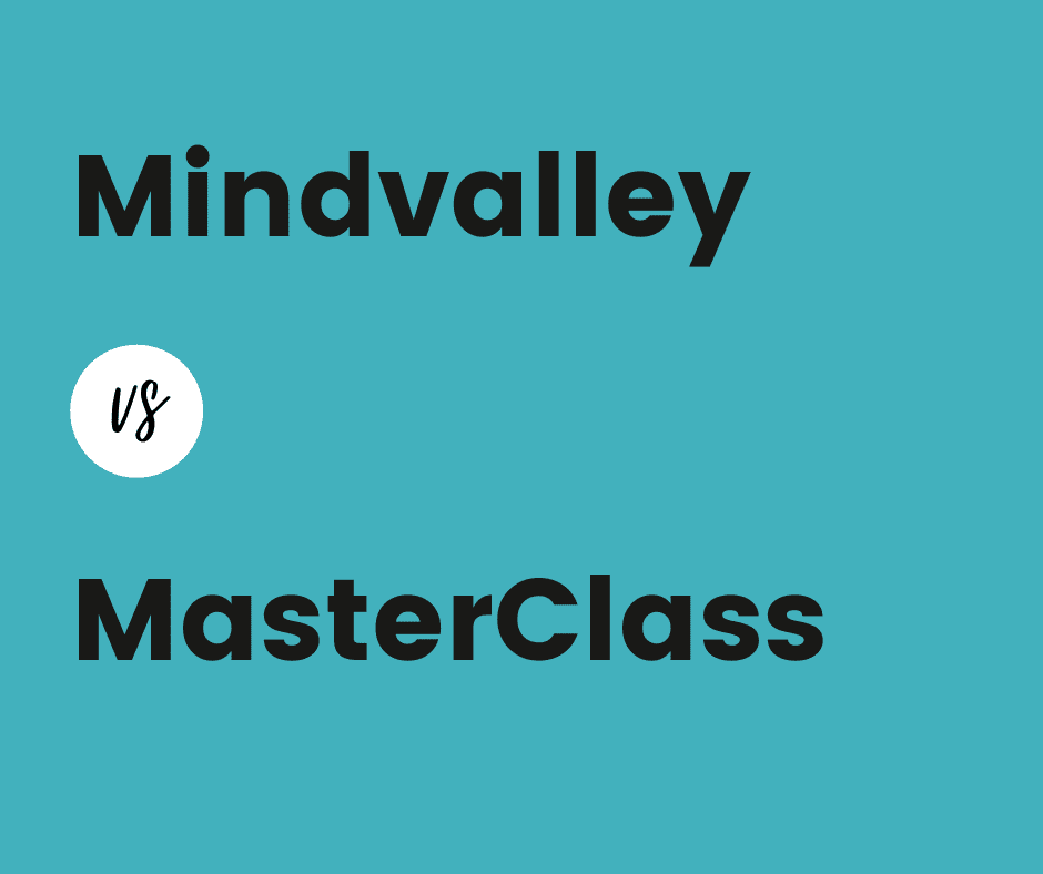 Mindvalley vs MasterClass: Which Has Better Online Classes?
